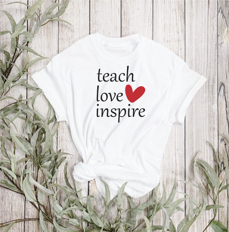 Teacher SVG Teach Love Inspire SVG Teacher T-shirt Svg | Etsy