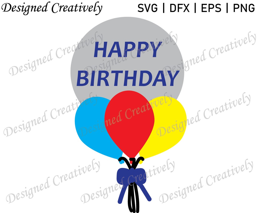 Happy Birthday SVG, Happy Birthday Balloon SVG, Balloon SVG, Balloons ...