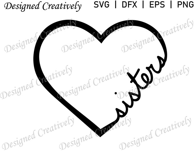 Sisters Heart SVG, Heart Svg, Sister With Heart SVG Cut Table Design ...