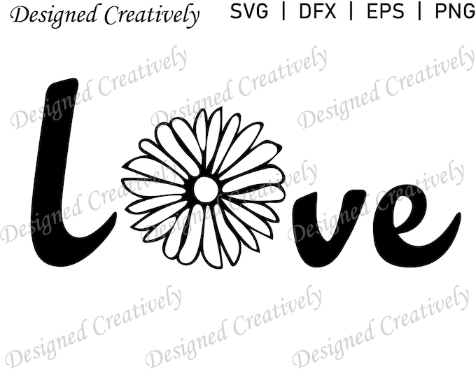 Word Love Daisy Svg File, Flower Love Svg, Daisy Love Svg, Daisy Png ...