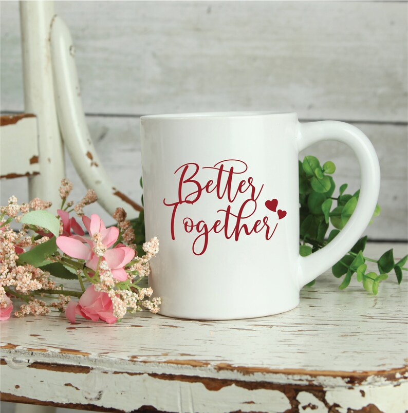 Better Together SVG, Valentine Heart SVG, Better Together Hearts SVG ...