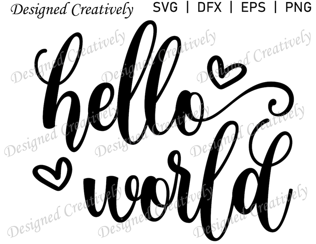 Hello World SVG, Baby SVG, Baby Announcement SVG, New Baby Svg, Newborn ...