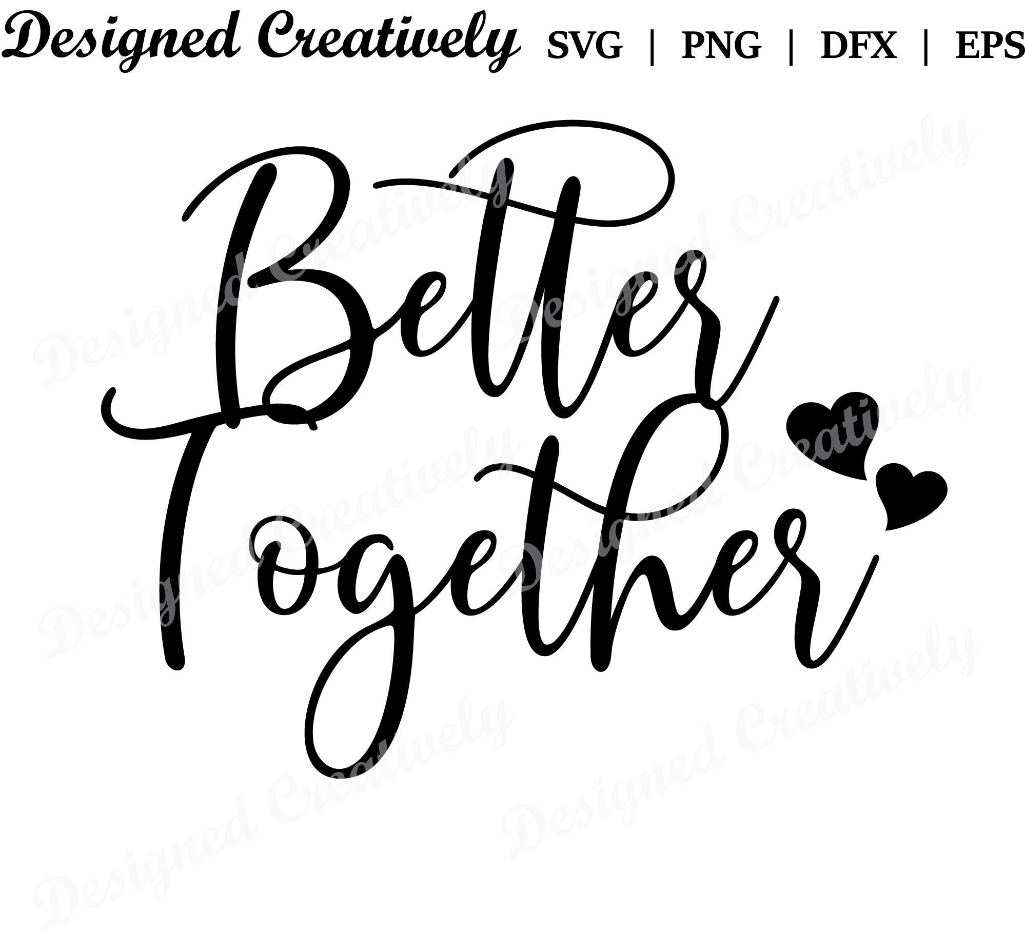 Better Together SVG Valentine Heart SVG Better Together - Etsy