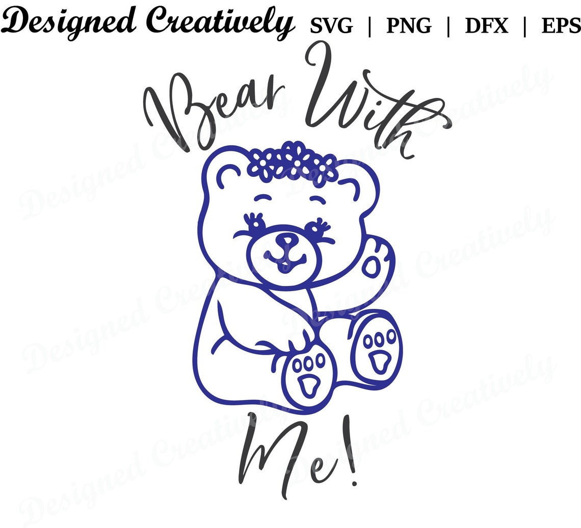 Bear With Me SVG Bear SVG Cute Bear SVG Child Shirt Svg - Etsy Canada