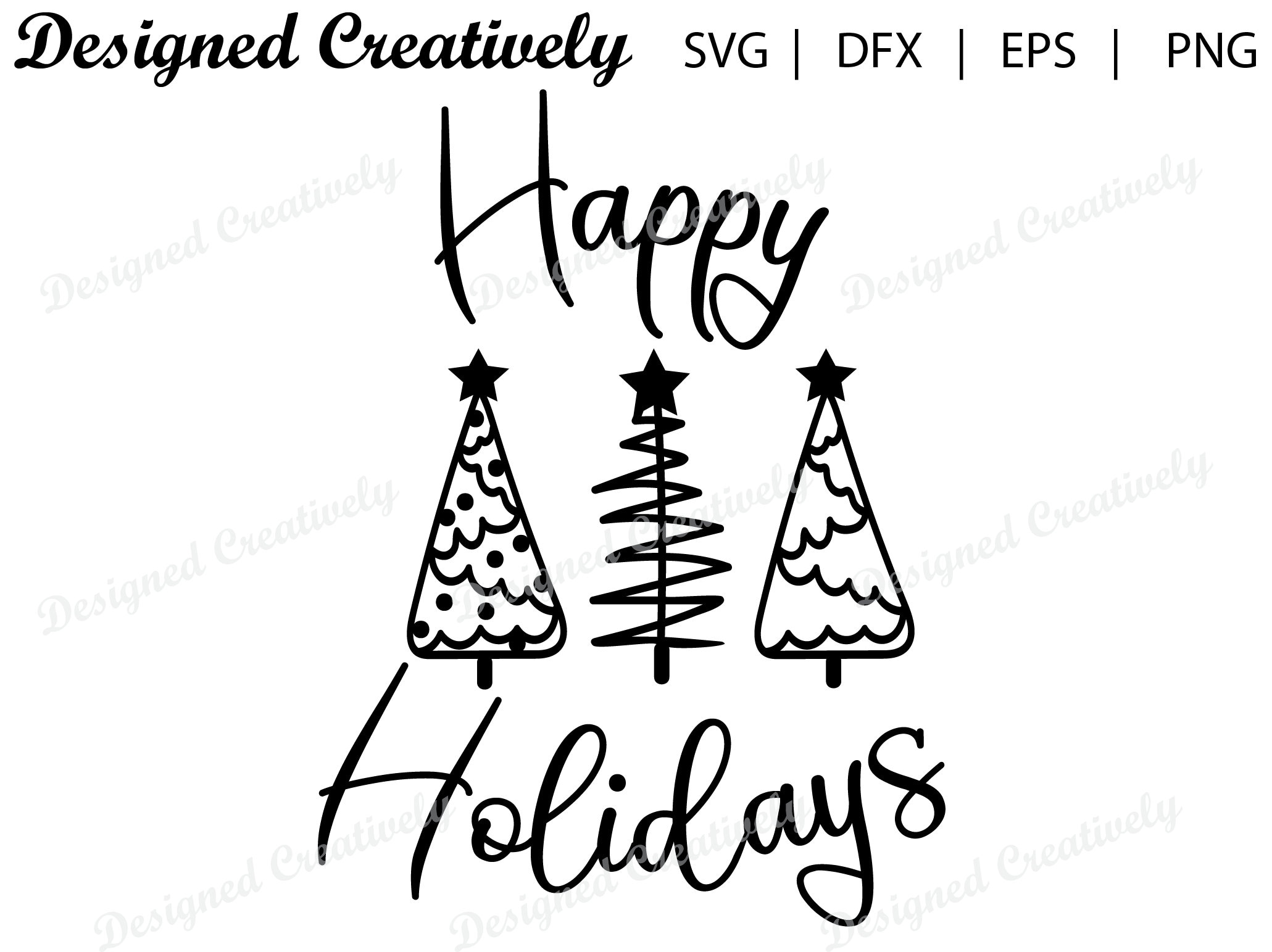 Happy Holidays SVG, Christmas Tree SVG, Christmas SVG, Christmas Trees ...