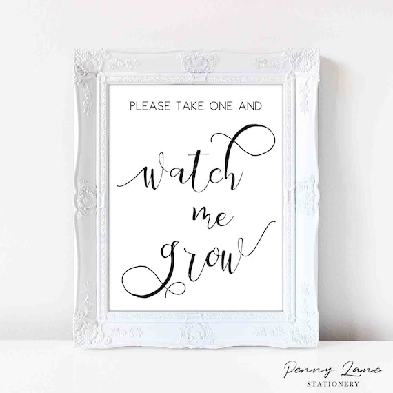 Please Take One and Watch Me Grow Sign, Please Take a Favour Sign ...