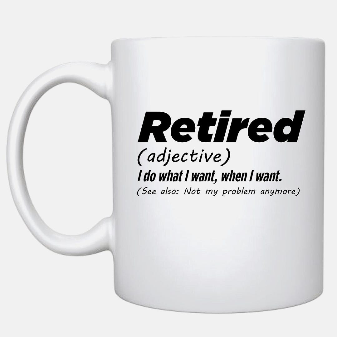 Retired Definition Coffee Mug: Retirement Gift for Teacher - Etsy