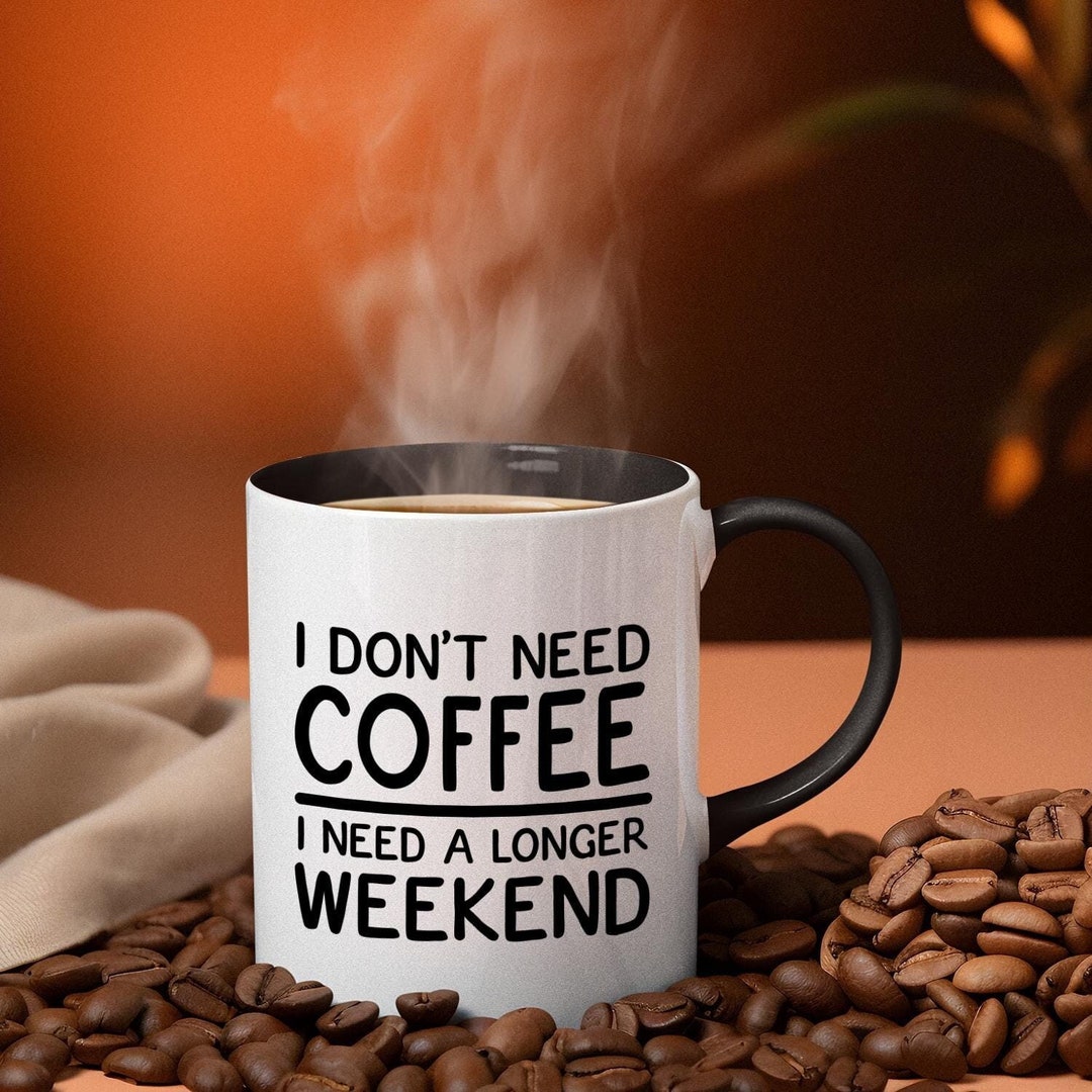 Funny Weekend Mug, Colleague Gift, Funny Coffee Mug, Cute Coffee Mug ...