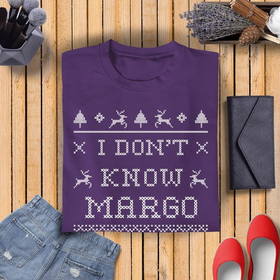 I Don't Know Margo T-Shirt / Funny Cool Graphic Tee Idea / - Etsy España