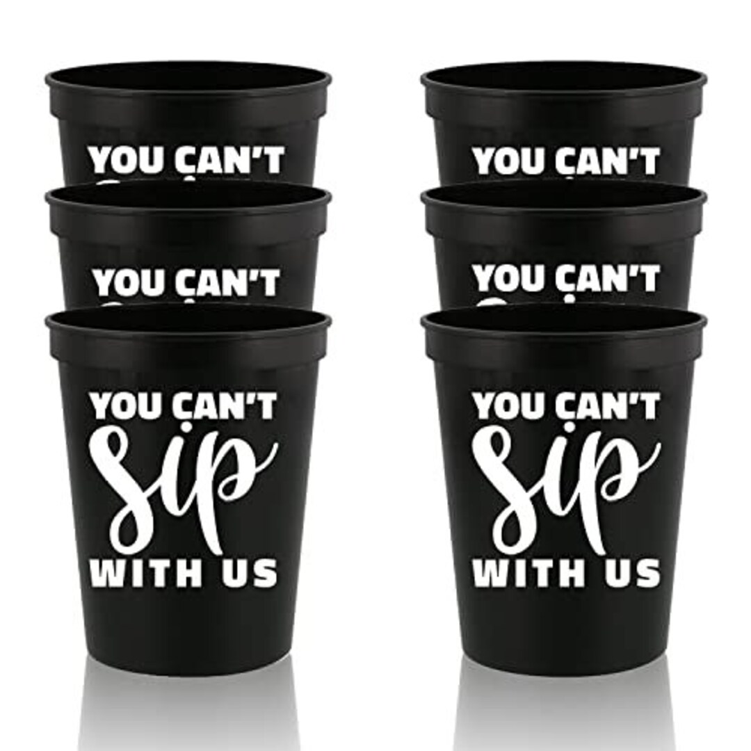 You Can't Sip With Us - Stadium Party Cup Bachelorette Just Married ...