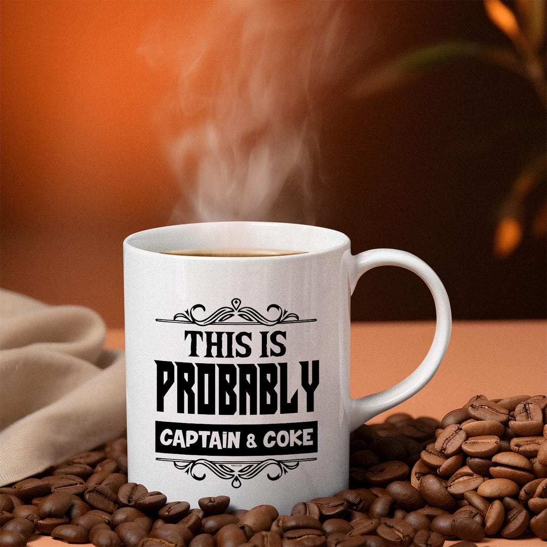 Funny 'this is Probably Captain & Coke' Ceramic Coffee Mug - Etsy