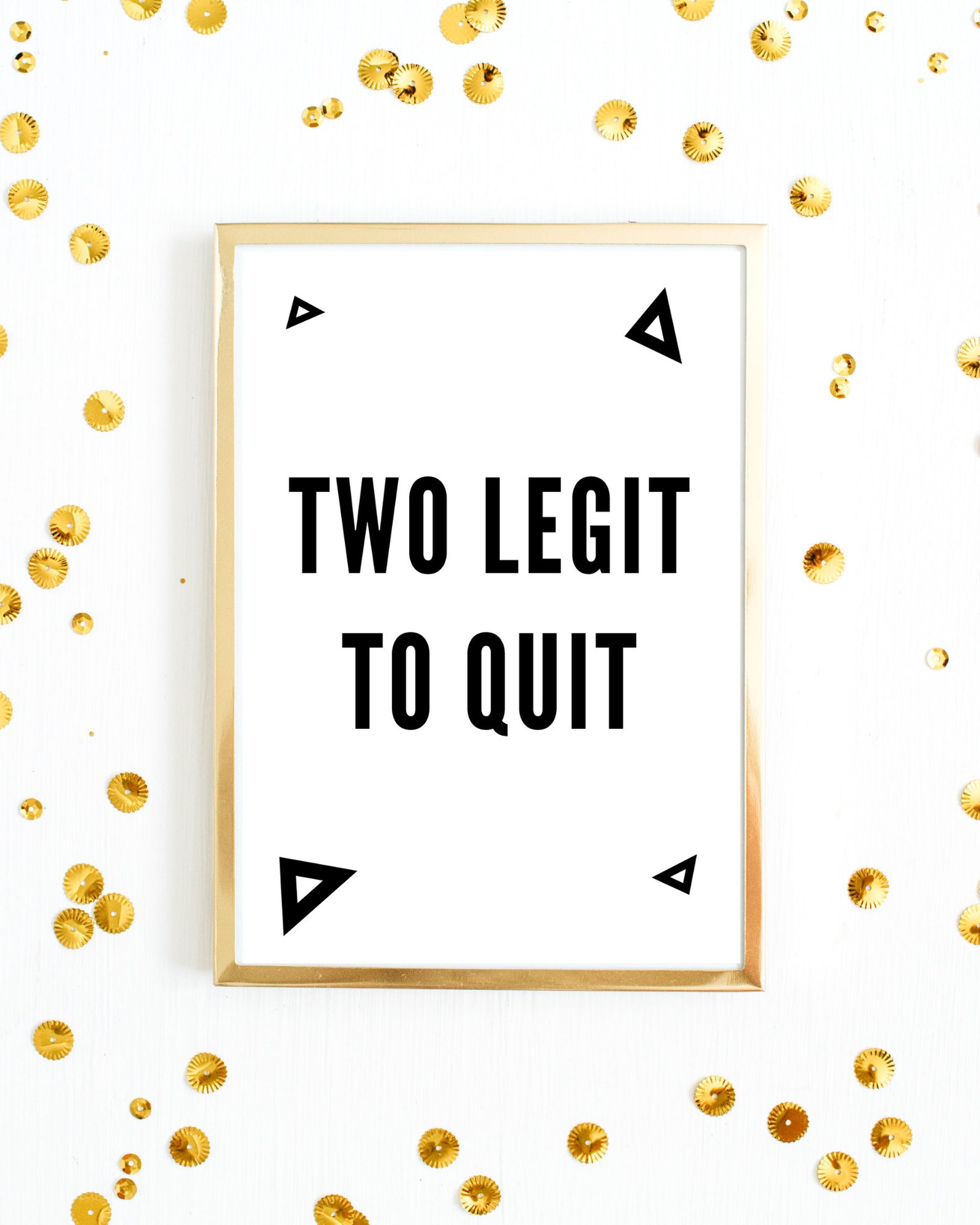 Two 2 Legit to Quit Printable Signs Set of Nine Party Printable ...
