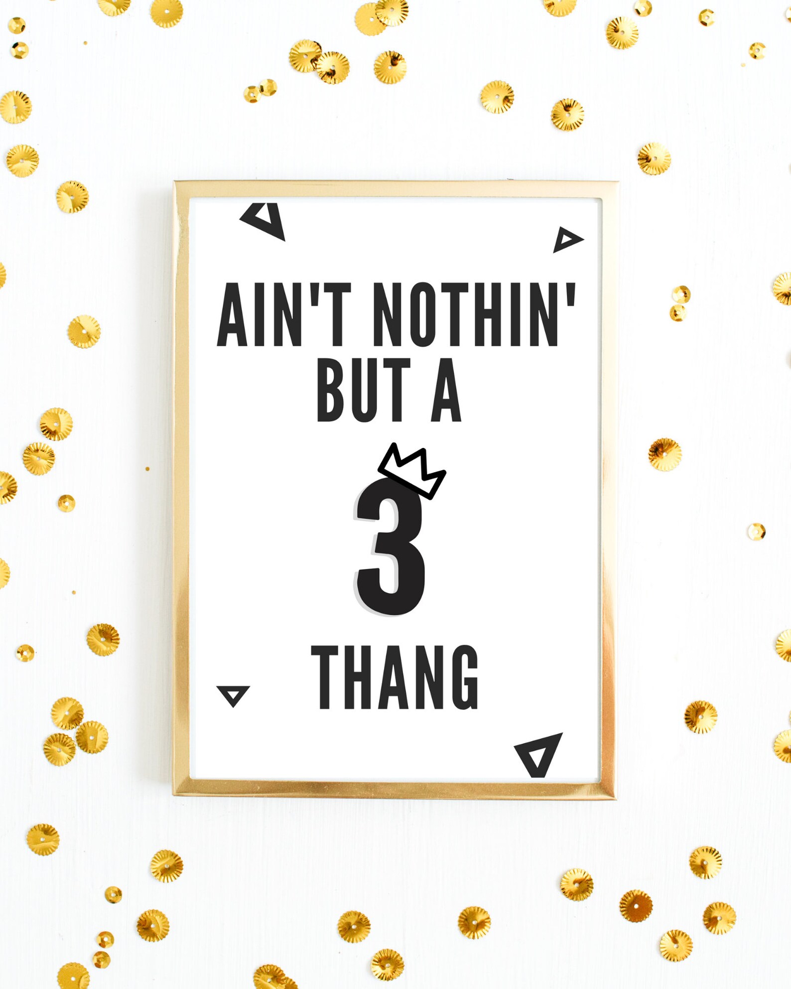 Aint Nothin but a Three Thang Birthday Party Signs Instant Download ...