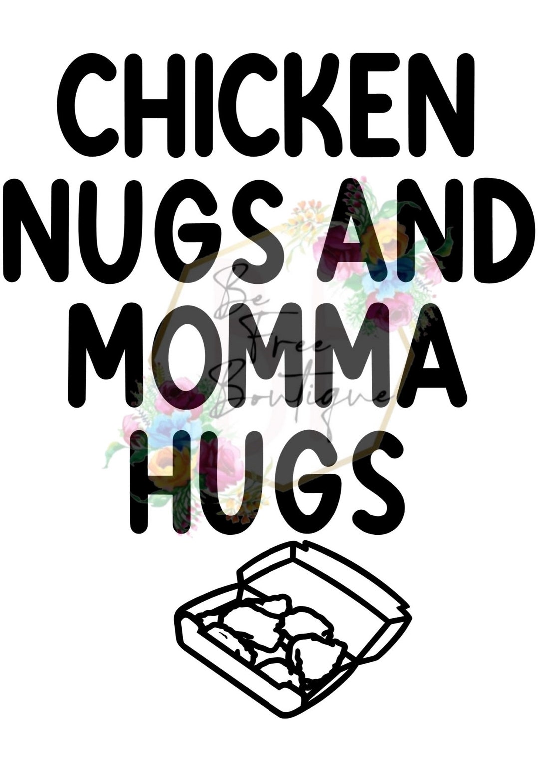 Chicken Nugs, Mama Hugs, Kid, Png, Nuggets, Digital Download - Etsy