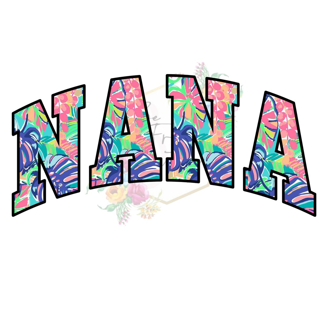 Floral Nana, Lilly Inspired, Png, Summer - Etsy