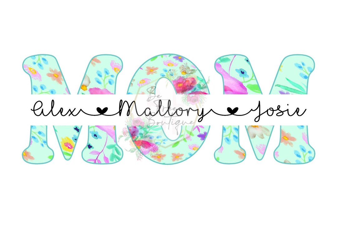 Floral Mom, Mothers Day, Png, Mama, Mom, Custom Names, Png - Etsy