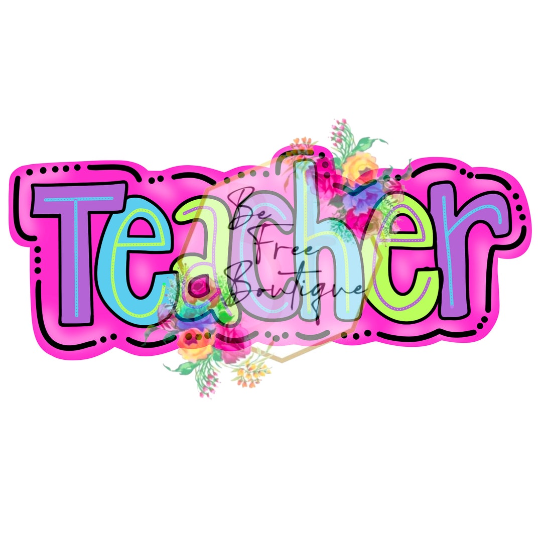 Teacher, Colorful, Rainbow, Teach, School, Png, Digital Download ...