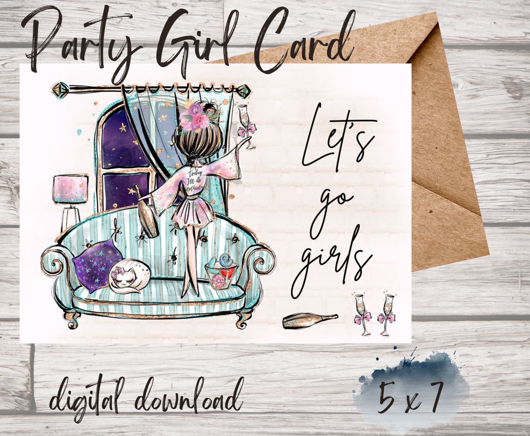 Printable Party Girl Card to Download 7x5 in Card for Birthday, Bachelorette Party, Girls Trip ...