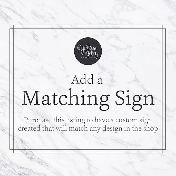 Add a Matching Sign Add-on a Customized Sign Create Your Own - Etsy