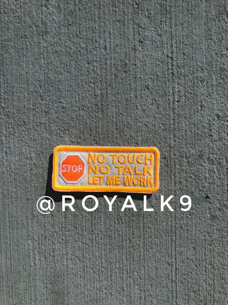 2x4 STOP No Touch No Talk Let Me Work Patch | Etsy