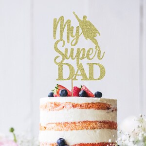 Super Dad Cake Topper, Dad's Day, Happy Father's Day Cake Topper ...