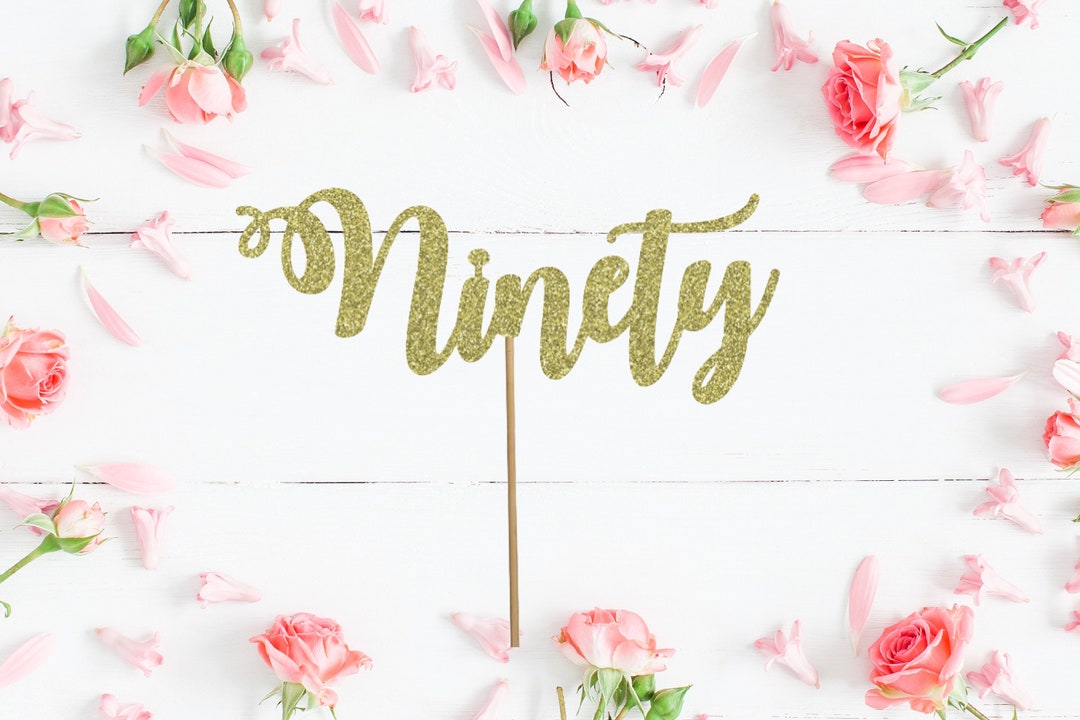 Ninety Cake Topper, 90th Birthday Cake Topper, Milestone Birthday ...