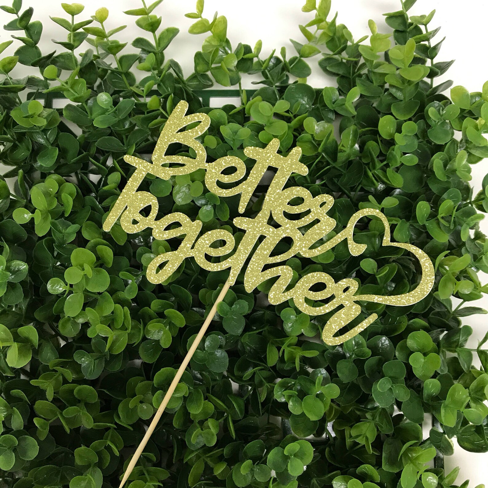 Better Together Cake Topper, Wedding Cake Topper, Anniversary Cake ...