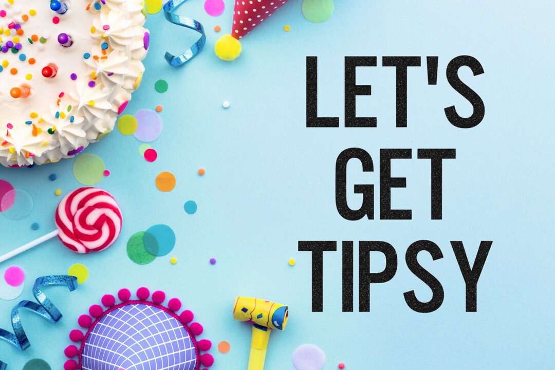 Let’s Get Tipsy Banner, Custom Party Banner, Personalized Banner ...