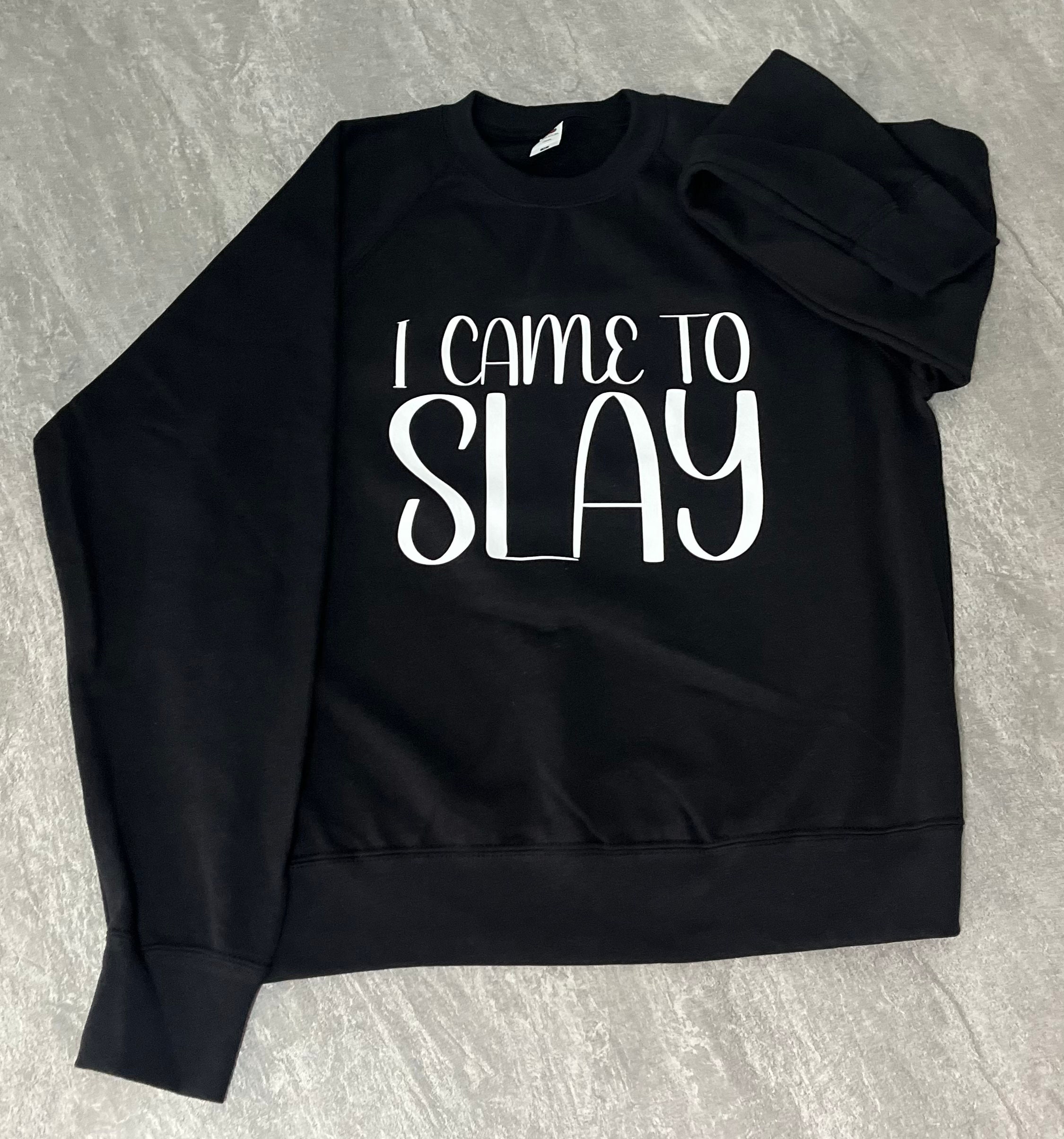 I Came to Slay Jumper, Slay Jumper, Slay Slogan Jumper, Womens Jumper ...
