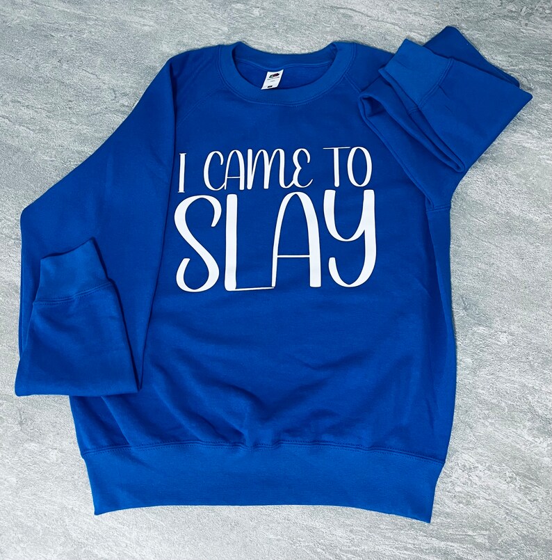I Came to Slay Jumper, Slay Jumper, Slay Slogan Jumper, Womens Jumper ...