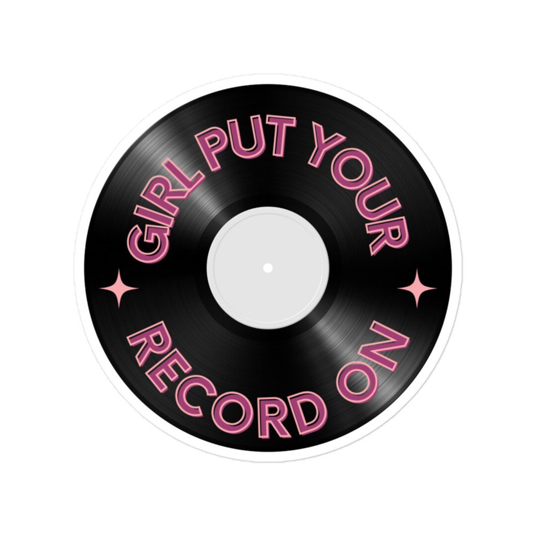 Girl Put Your Record on Sticker - Etsy