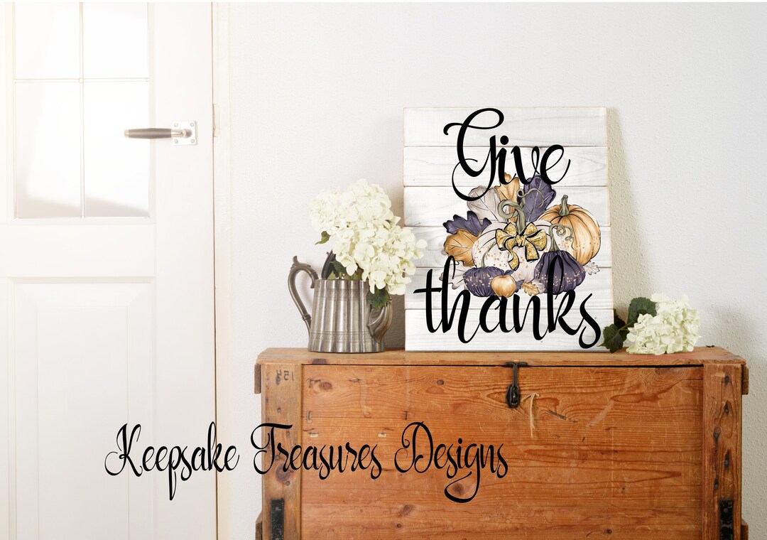 Give Thanks, Pumpkins, Digital Download, Printable PNG, Home Decor ...