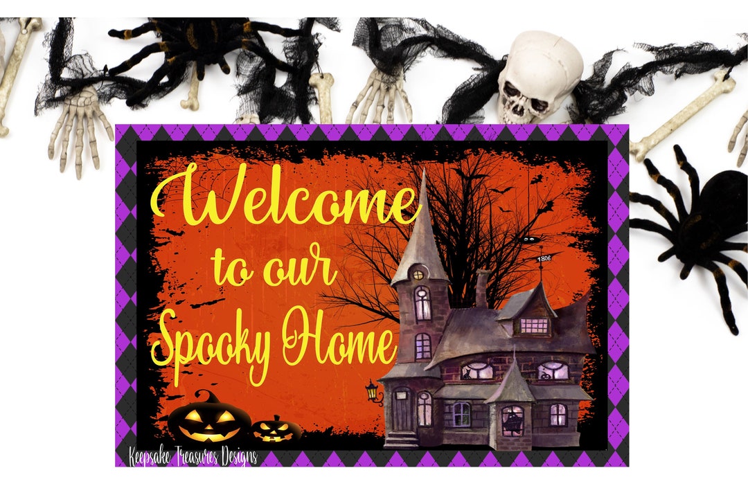 Welcome to Our Spooky Home, Halloween, Door Hanger Template, Haunted ...