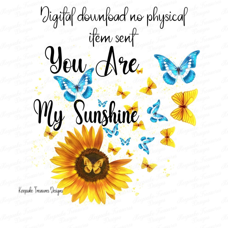 You Are My Sunshine, PNG Sublimation Design, Digital Download ...