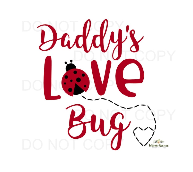 Daddy's Love Bug SVG Digital Cut File for Silhouette Cameo, Cricut ...