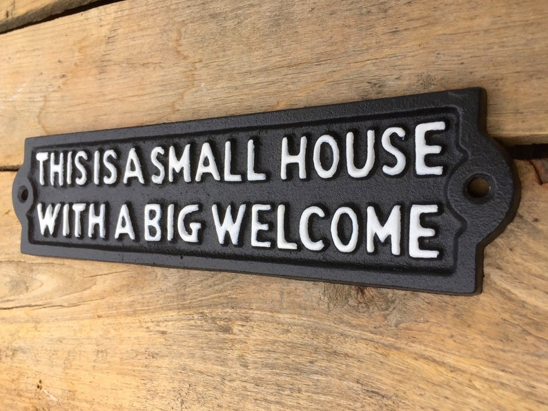 Small House With A Big Welcome Sign Cast Iron Entryway Sign | Etsy