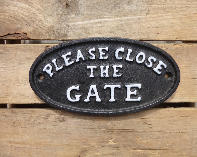 Please Close the Gate Sign, Cast Iron Garden Gate Sign - Etsy