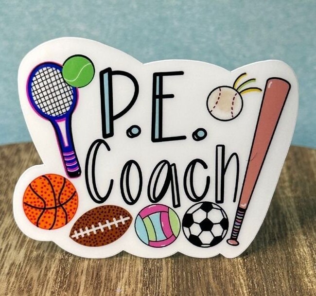 P.E. Coach Teacher Sticker, Vinyl, Waterproof, Sticker - Etsy