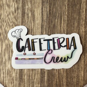 Cafeteria Crew Vinyl Sticker, Cafeteria Staff, Cafteria Staff ...