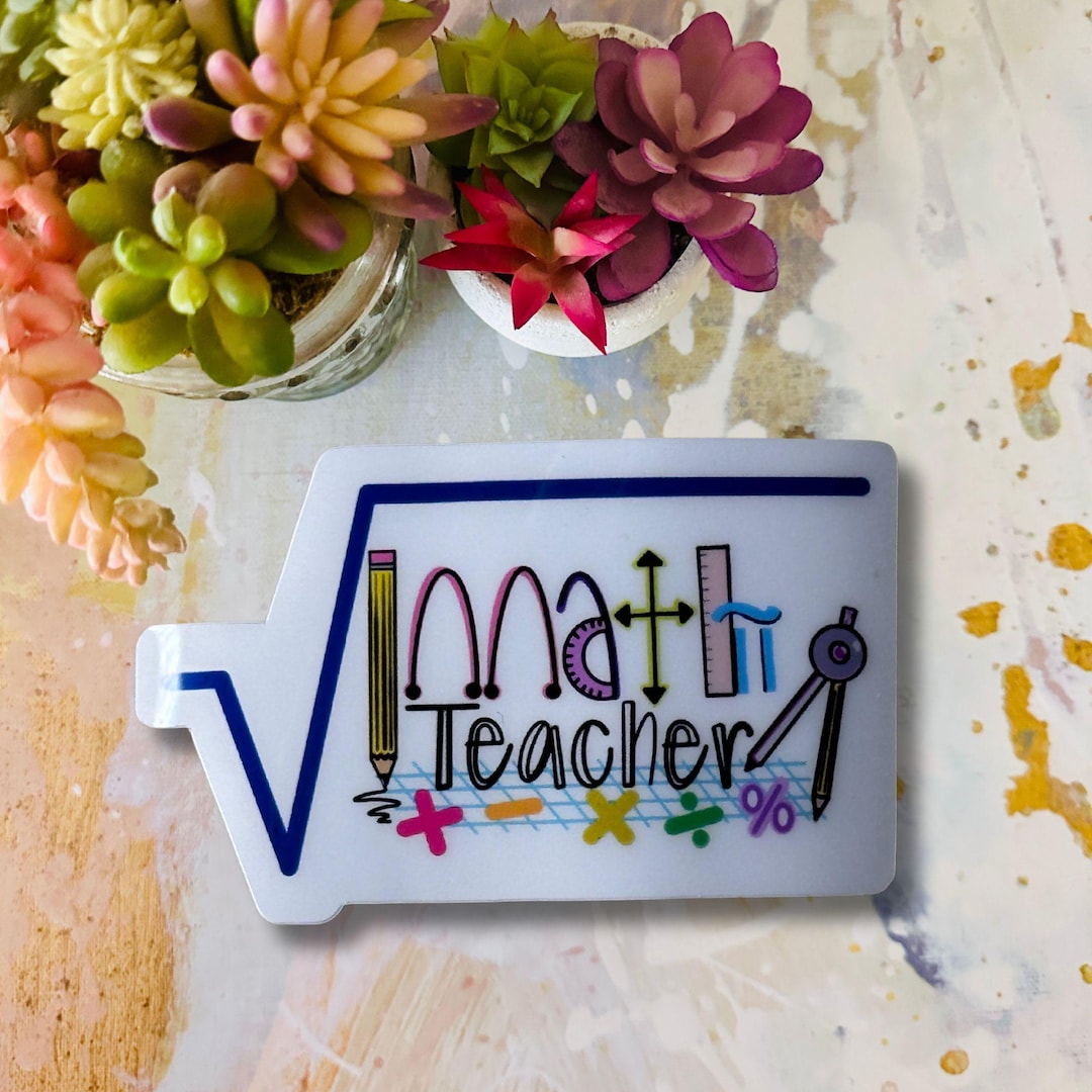 Math Teacher Sticker: Waterproof Vinyl - Etsy