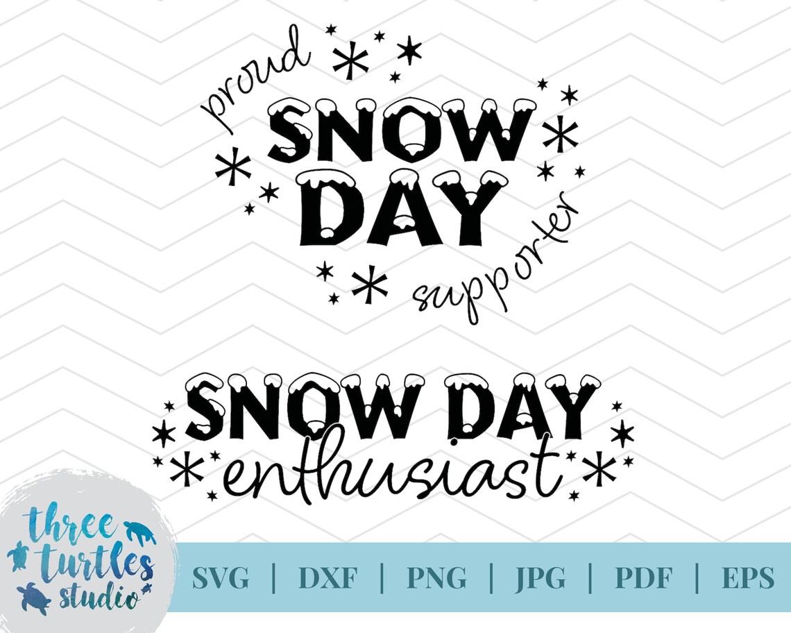 Proud Snow Day Supporter SVG Cut File, Snow Day Enthusiast SVG Cut File ...