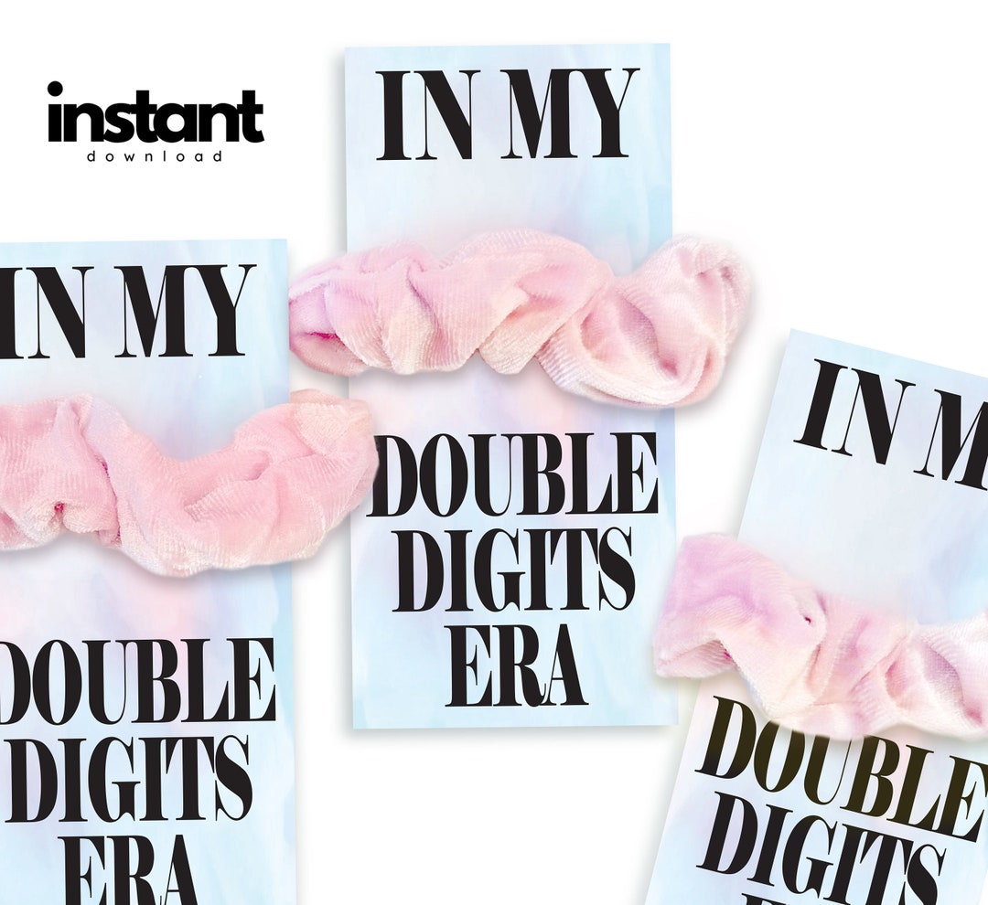 INSTANT DOWNLOAD Double Digits Era Party Favor - in My Double Digits ...