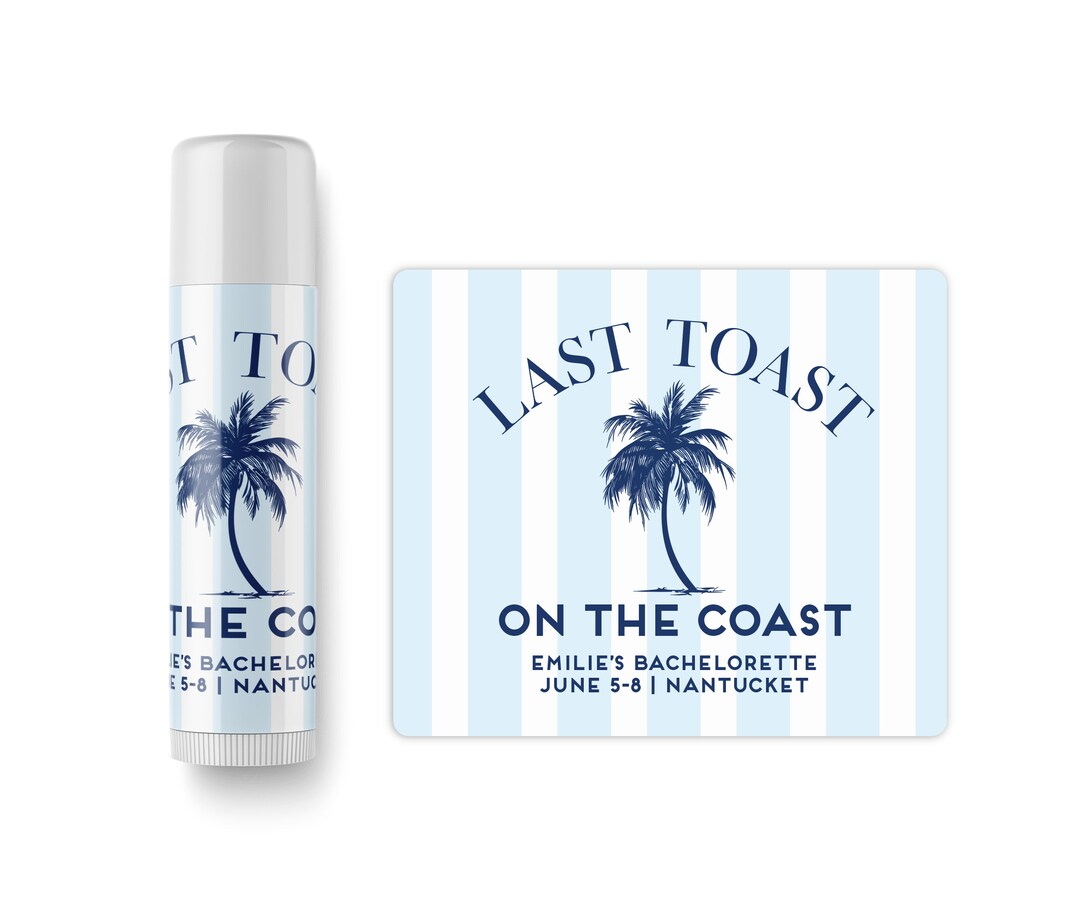 Bachelorette Party Favors - Last Toast on the Coast Lip Balm - Beach ...