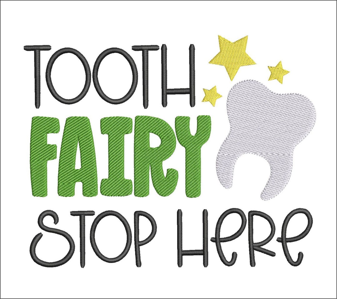 Tooth Fairy Stop Here Embroidery Design, Tooth Embroidery File, Fairy ...