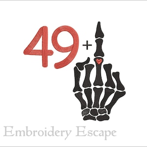 49 Middle Finger Embroidery Design, 50th Birthday Machine Embroidery ...