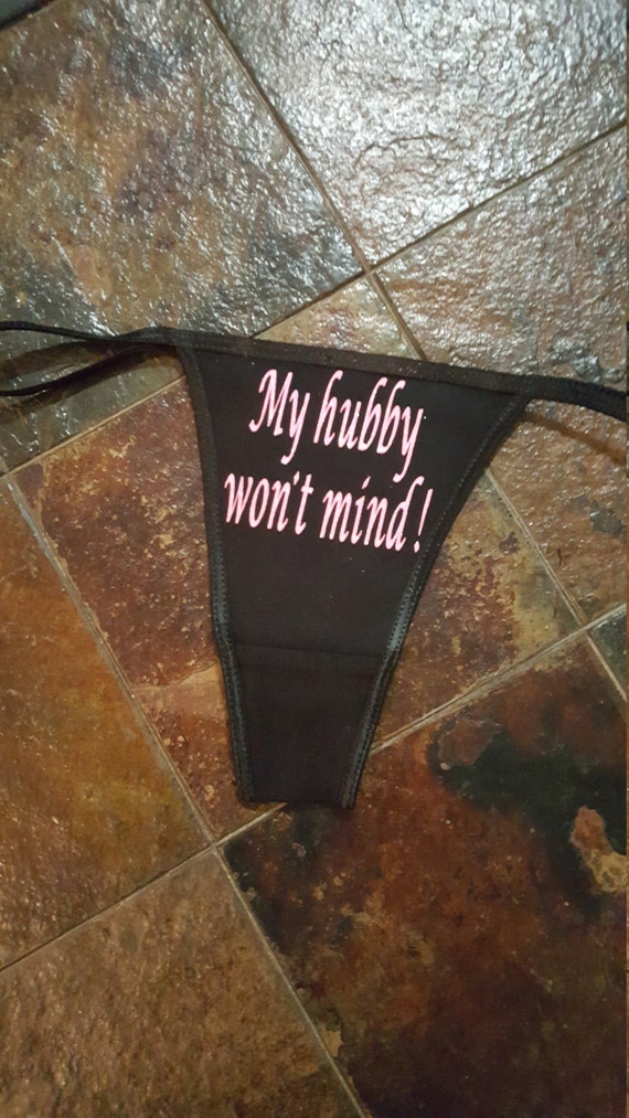 My Hubby Wont Mind Hotwife Cuckoldress Panties Thong Etsy