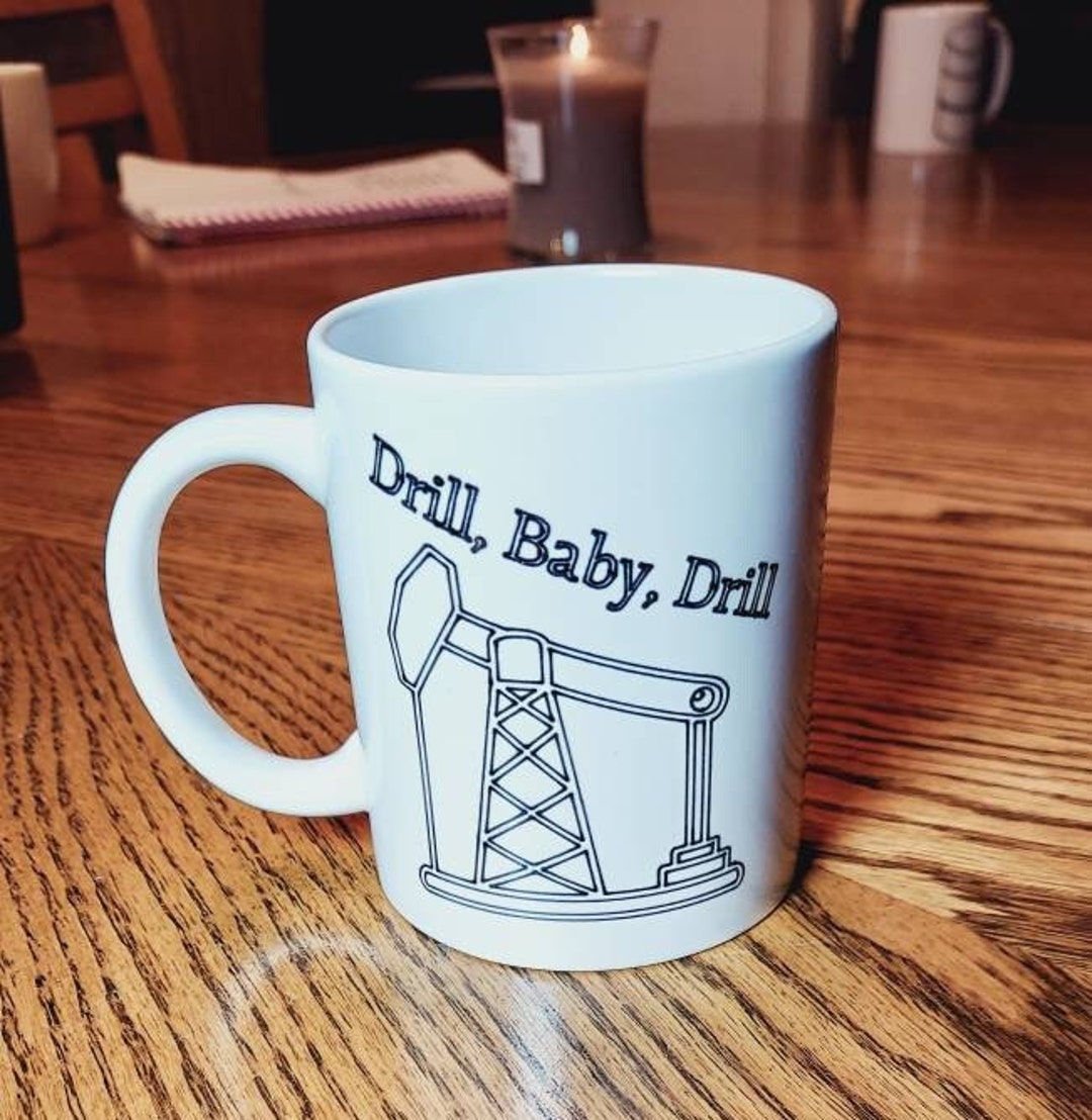 12oz Mug Drill, Baby, Drill - Etsy
