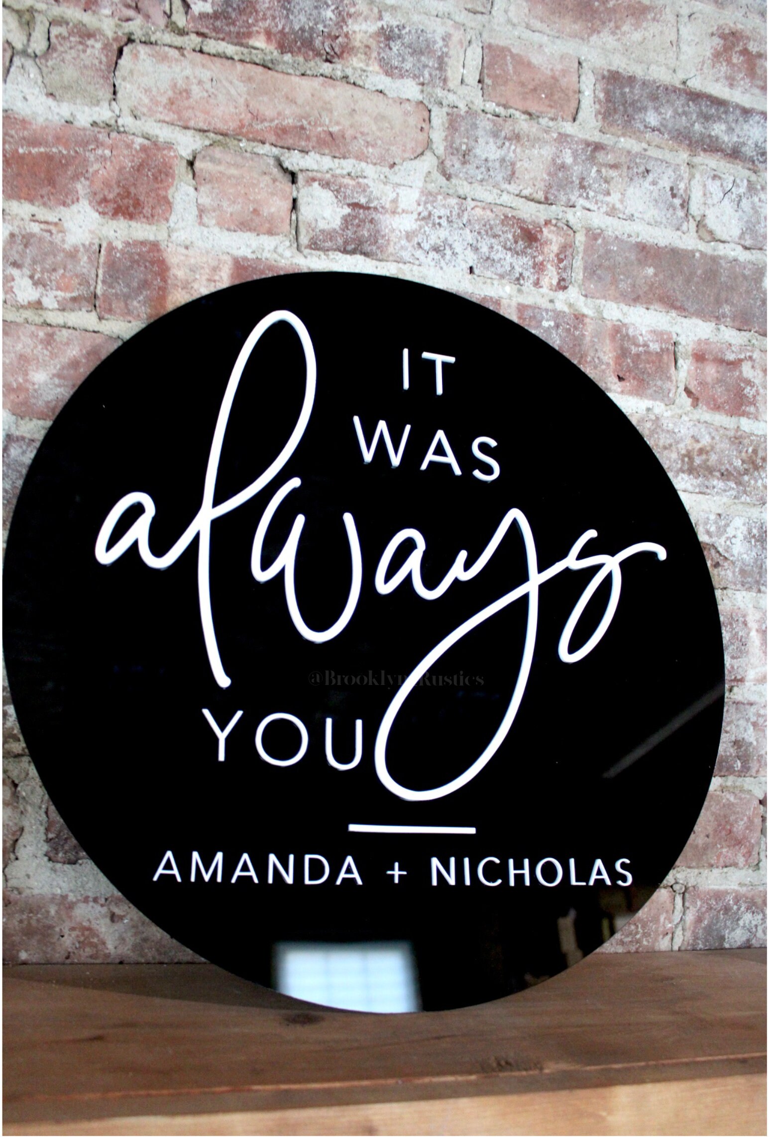 Round Wedding Sign Wedding Sign It Was Always You Wedding - Etsy