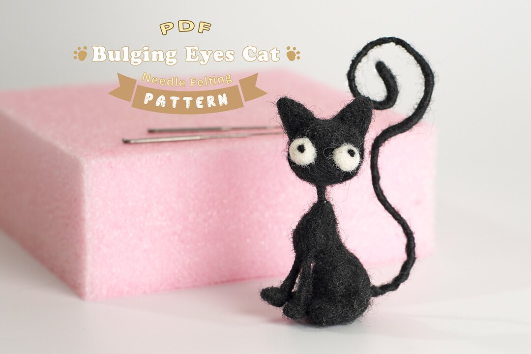 PDF - Bulging Eyes Cat Needle Felting Tutorial + Pattern - Etsy