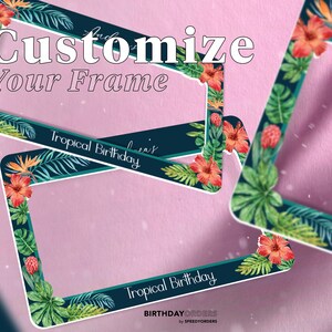 Tropical Birthday Photo Booth, Custom Tropical Birthday Selfie Frame ...